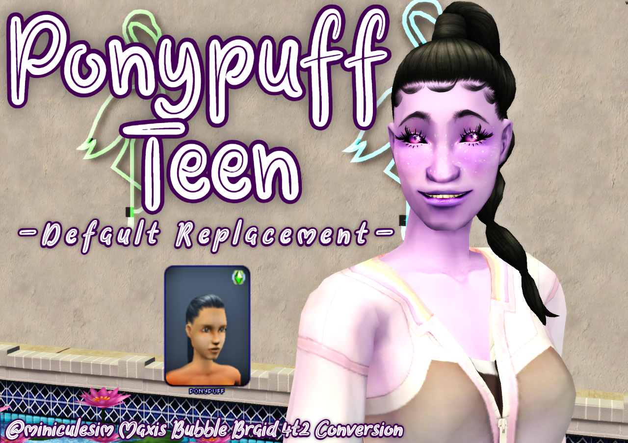 Simblr.cc - XSTECH's Sims 2 Defaults: Ponypuff Default Replacements